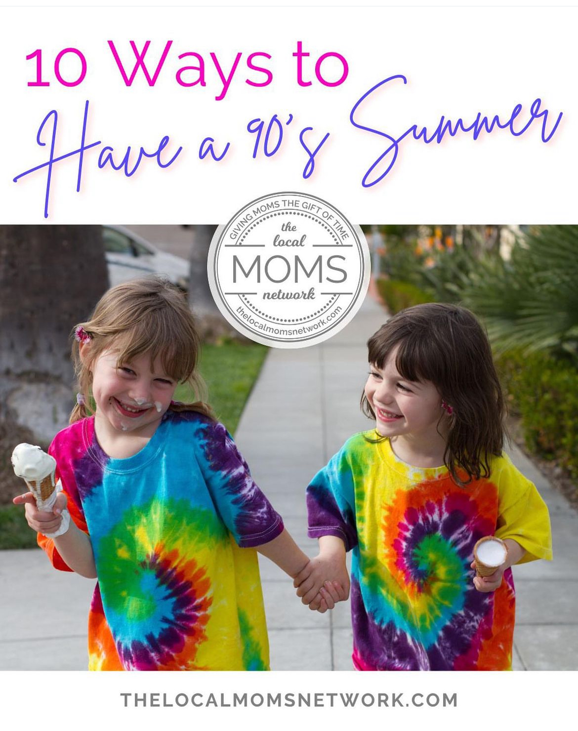 10 Ways to have a 90's Summer - Greater Rochester Moms